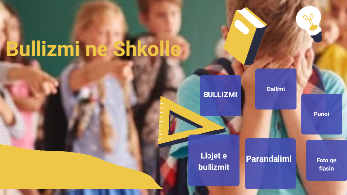 Bullizmi Ne Shkolle by Eris Xhelaj on Prezi