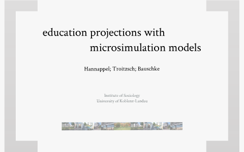 Education Projections with Microsimulation Models by Marc Hannappel on Prezi
