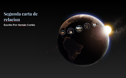 Segunda Carta De Relacion by Michelle Lehman on Prezi