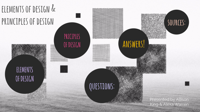 elements of design & principles of design by Alexa Warren on Prezi
