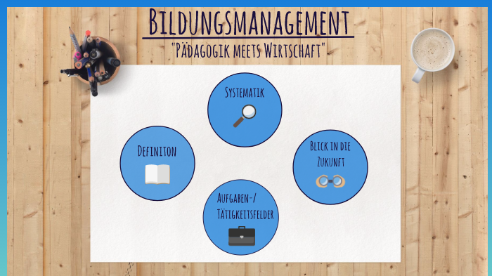 Bildungsmanagement by Sarah-Maria Engel on Prezi