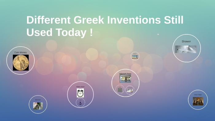 Different Greek Inventions Still Used Today ! by Naomi Mathew on Prezi