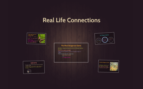 Real Life Connection by on Prezi