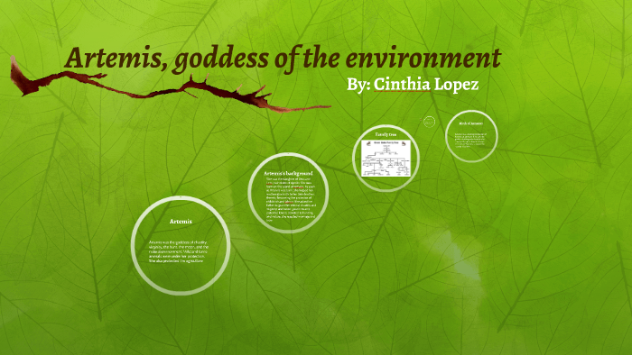 Artemis, goddess of the environment by cinthia lopez on Prezi