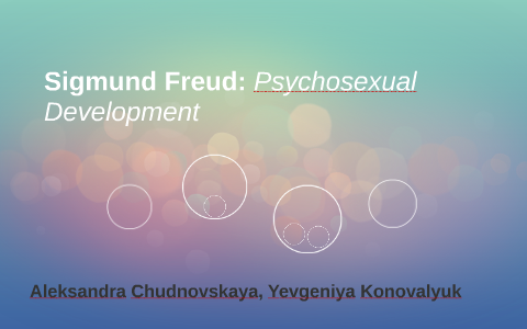 Sigmund Freud: Psychosexual Development by on Prezi