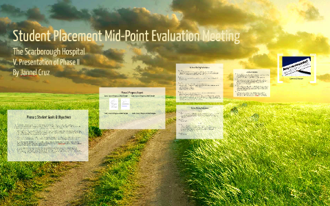 Placement Visit: Student Mid-Point Evaluation by Jannel Cruz on Prezi