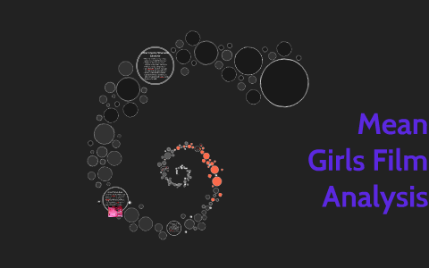 Mean Girls Film Analysis by Matt Hart on Prezi