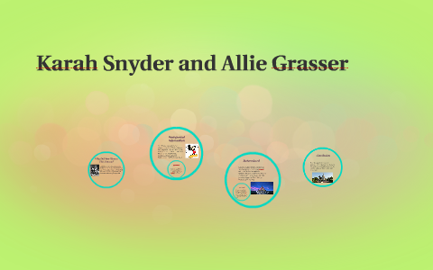 Karah Snyder and Allie Grasser by Amanda Alleman on Prezi