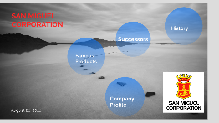 SAN MIGUEL CORPORATION by Rhea Conde on Prezi