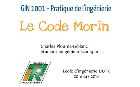 Le Code Morin by Charles Plourde-Leblanc on Prezi
