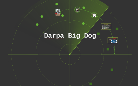 Darpa Big Dog by Taylor DaGerman on Prezi