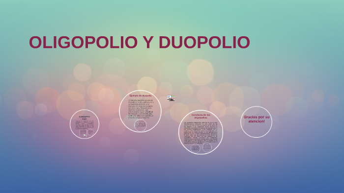 OLIGOPOLIO Y DUOPOLIO by Esthela Ruiz on Prezi