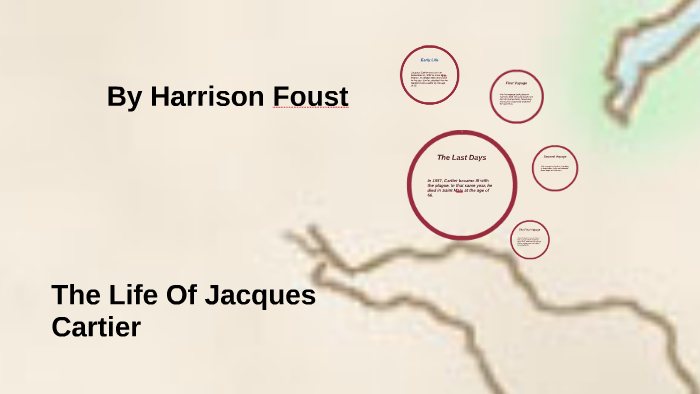 The Life Of Jacques Cartier by Nicole Witte on Prezi
