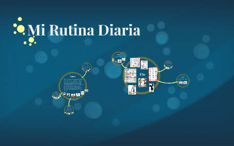 Mi Rutina Diaria by Liliane Fruge on Prezi