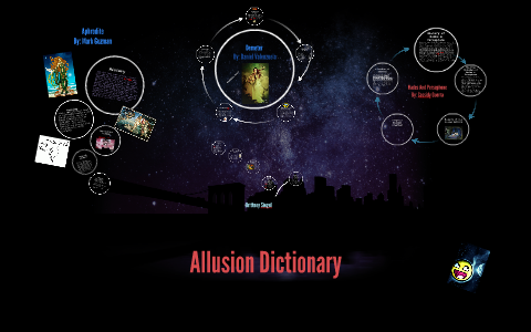 Allusion Dictionary by on Prezi