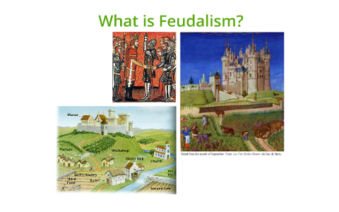 What is Feudalism? by Noah Ma on Prezi
