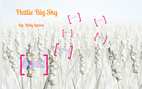 Hattie big sky by Funmi Ogunsola on Prezi