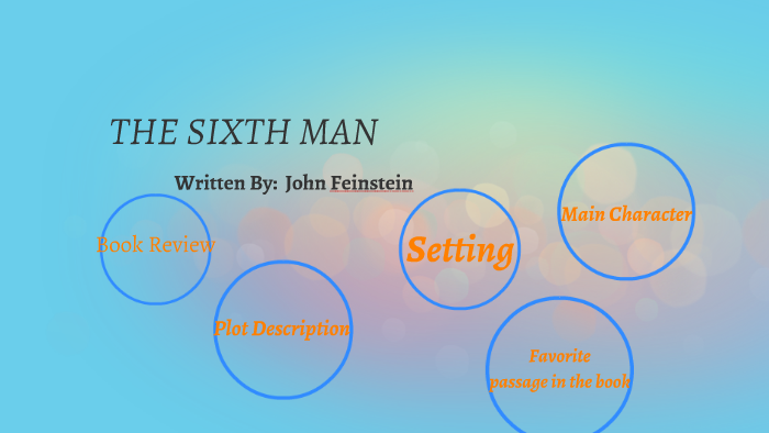 THE SIXTH MAN by Jacob Dyce on Prezi