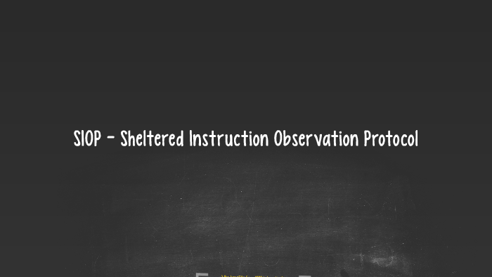 SIOP - Sheltered Instruction Observation Protocol by Raelyn Shields on ...