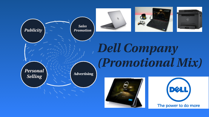 Dell Promotional Mix by Ian Lohnes on Prezi