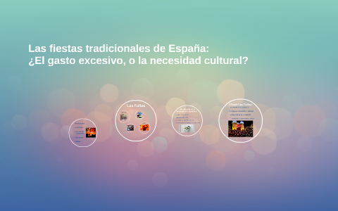 Las fiestas tradicionales de España: by Rachael Coomber on Prezi