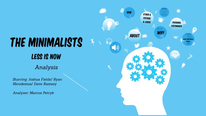 The Minimalists Less Is Now - Analysis by Marcos Petryk on Prezi