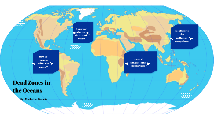 Dead Zones in the Ocean by Michelle Garcia on Prezi