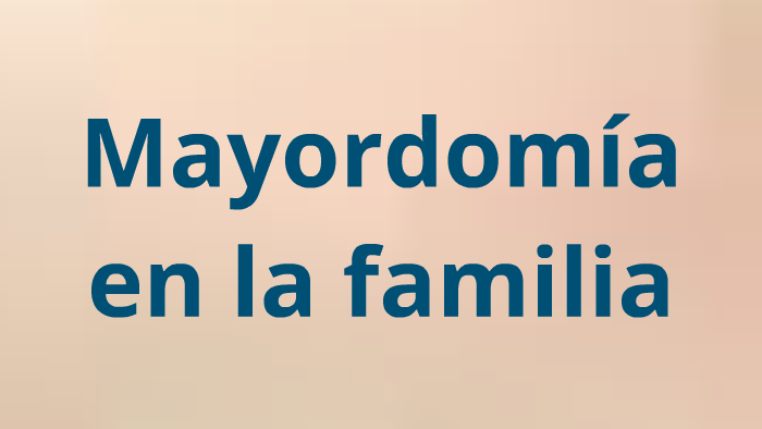 MAYORDOMIA EN LA FAMILIA by aleyda guerra on Prezi