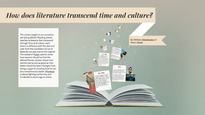 How does litature transcend time and culture? by brittany windsheimer ...