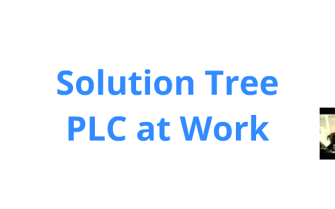 Solution Tree PLC Conference by LaTricia Varnado on Prezi