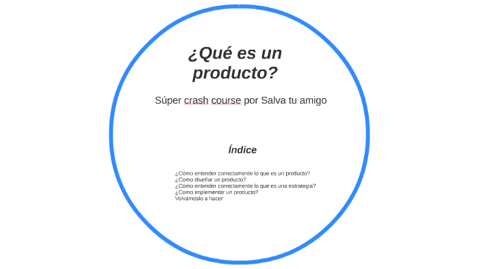 ¿Qué es un producto? by Salvador Garcia Luna on Prezi