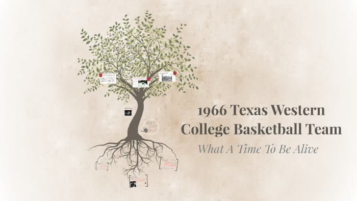 1966 Texas Western College Basketball Team by Myeshia Wright on Prezi