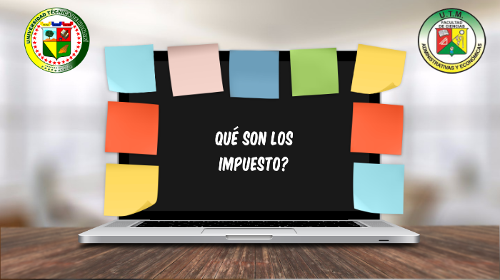 Qué son los impuesto? by Valeria Lisseth Quiñonez Ruano on Prezi