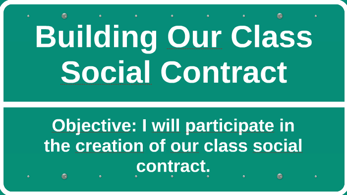 Building Our Class Social Contract by Tamra Cyprian on Prezi