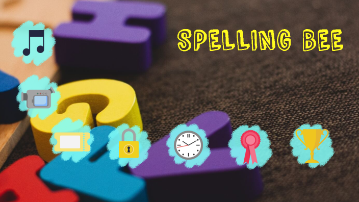 SPELLING BEE - 6è by Elsa Liberti on Prezi