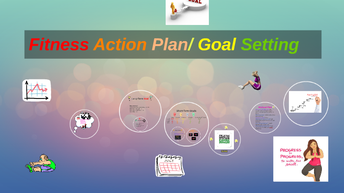 Fitness Action Plan/ Goal Setting by Brenda simon on Prezi