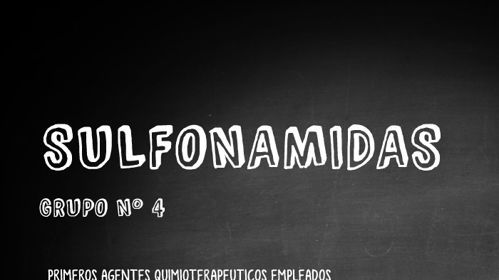 SULFONAMIDAS by Hairo Torres López on Prezi