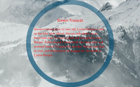 Steven Truscott's Case by justin einarson on Prezi