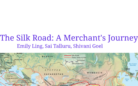 A day in the life of a Silk Road Merchant by Emily Ling on Prezi