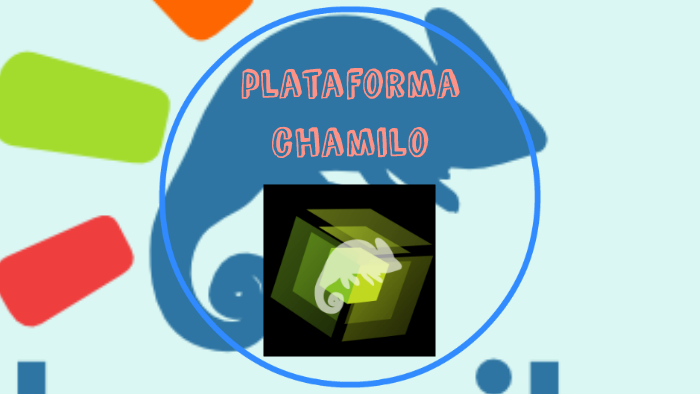 plataforma de chamilo by Grazz Ramírez De Moreno on Prezi