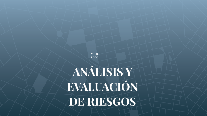 ANALISIS Y EVALUACION DE RIESGOS by martin rodriguez on Prezi