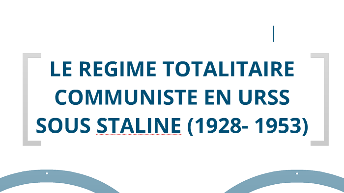 Le régime totalitaire communiste sous Staline (1928 - 1953) by N LL on ...