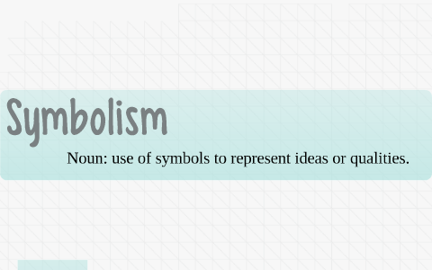 Literary Symbolism by Cheyenna Wilding on Prezi
