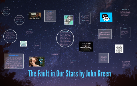 The Fault in Our Stars by John Green by Taylor Brewer on Prezi