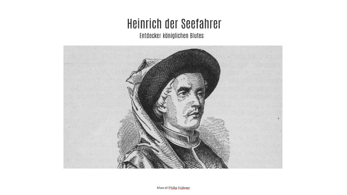 Heinrich der Seefahrer - Entdecker königlichen Blutes by Aaron aaroN on ...