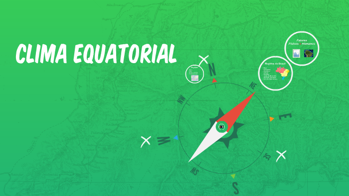 Clima Equatorial by Ana Beatriz on Prezi