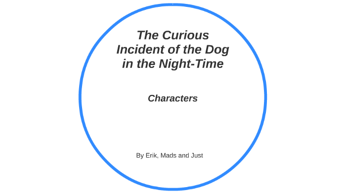 The Curious Incident of the Dog in the Night-Time: Character analysis ...