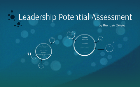 Leadership Potential Assessment by Brendan Owens on Prezi