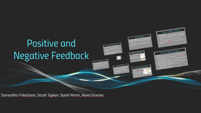 Positive and Negative Feeback by Alexandra Groome on Prezi