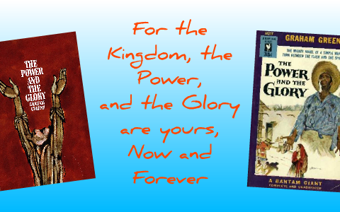 The Power and The Glory by Michael Sansevere on Prezi